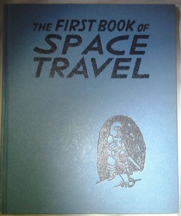 The first book of space travel, (First books, 34): Jeanne Bendick ...