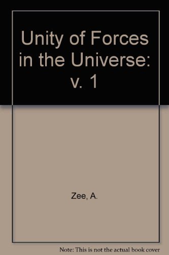 Unity of forces in the universe: Zee, A: 9789971950392: Amazon.com: Books