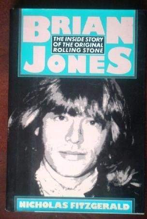 Brian Jones : The Inside Story of the Original Rolling Stone ...