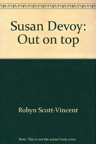 Amazon.com: Susan Devoy: Out on top: 9781869580339: Scott-Vincent, Robyn