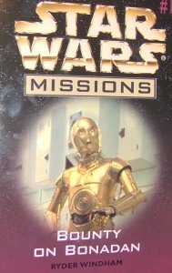 Bounty on Bonadan (Star Wars Missions #19) : Amazon.co.uk: Books