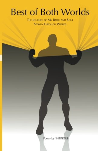 Best of Both Worlds: The Journey of My Body and Soul Spoken Through ...