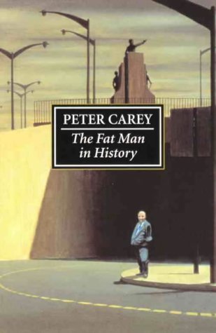 The Fat Man in History: Amazon.co.uk: Carey, Peter: 9780702227998: Books
