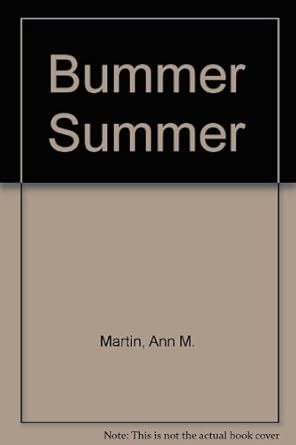 Bummer Summer: Ann M. Martin: 9789994078387: Amazon.com: Books