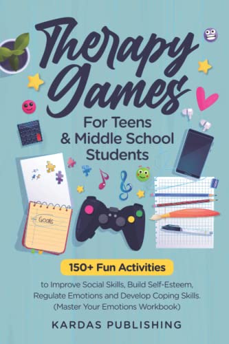 Therapy Games For Teens Middle School Students 150 Fun Activities To Improve Social Skills therapy-games-for-teens-middle-school-students-150-fun-activities-to-improve-social-skills