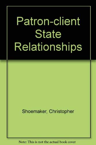 Patron-client State Relationships: 9780030638817: Books - Amazon.ca
