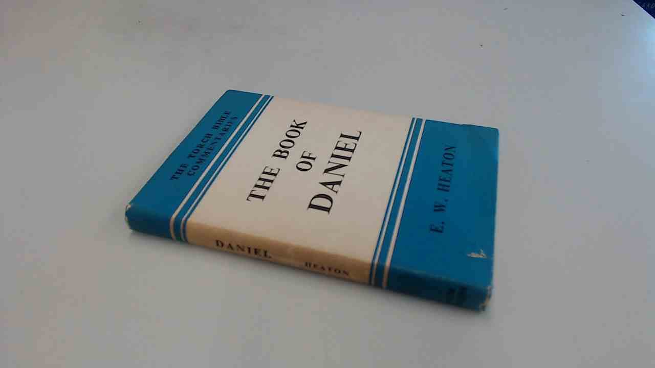 THE BOOK OF DANIEL: Amazon.co.uk: Heaton Ew: Books
