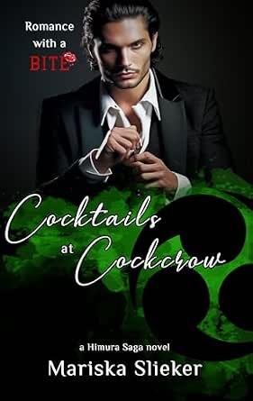 Cocktails at Cockcrow: A Himura Saga novel - Kindle edition by Slieker ...