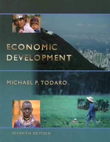 Economic Development (7th Edition): Michael P. Todaro: 9780201441307 ...
