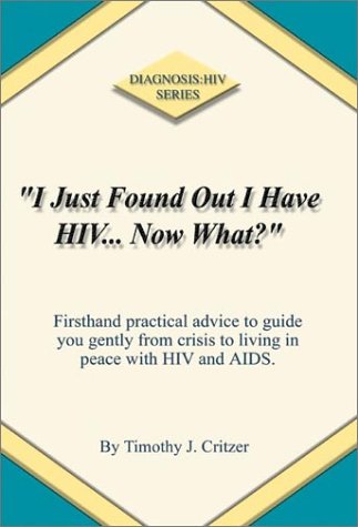 "I Just Found Out I Have HIV... Now What?": Firsthand Practical Advice ...