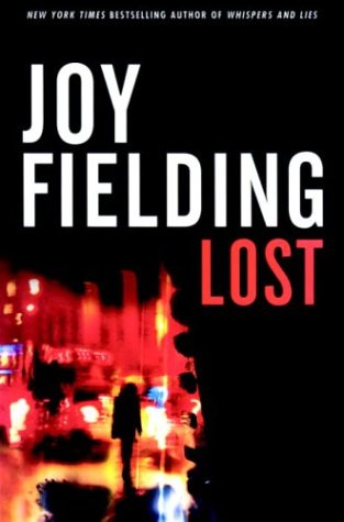 Lost: Joy Fielding: 9780385659376: Amazon.com: Books
