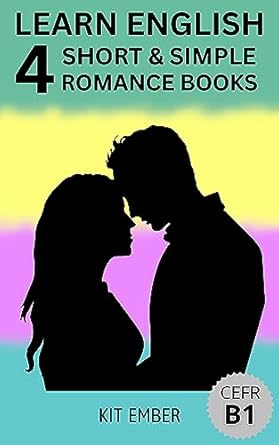 Learn English: 4 Short & Simple Romance Books - Kindle edition by Ember ...