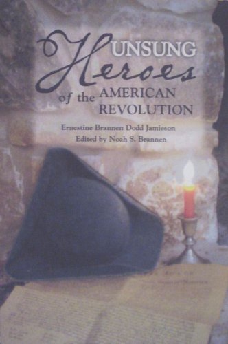 Unsung Heroes of the American Revolution: Ernestine Brannen Dodd ...
