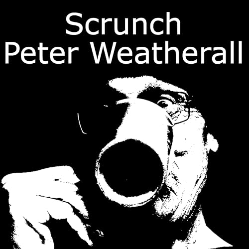 Scrunch von Peter Weatherall auf Amazon Music Unlimited