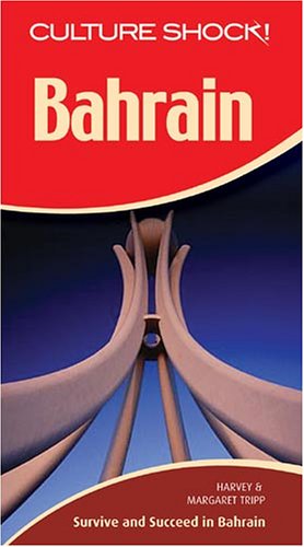 Culture Shock! Bahrain: Tripp, Harvey: 9781558688537: Amazon.com: Books