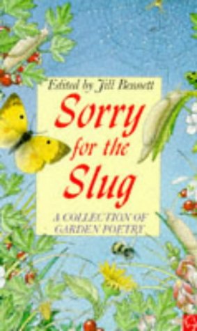 Sorry for the Slug: A Collection of Garden Poetry: Baker, Alan ...
