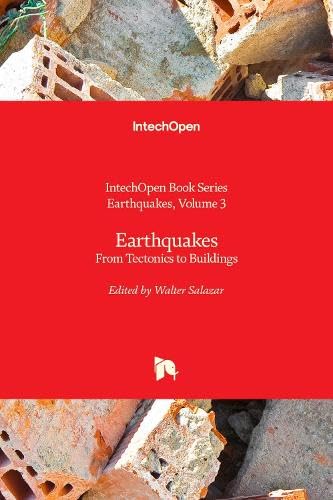 Buy Earthquakes: From Tectonics to Buildings (Earthquakes, 3) Book ...