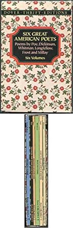 Six Great American Poets: Poems by Poe, Dickinson, Whitman, Longfellow ...