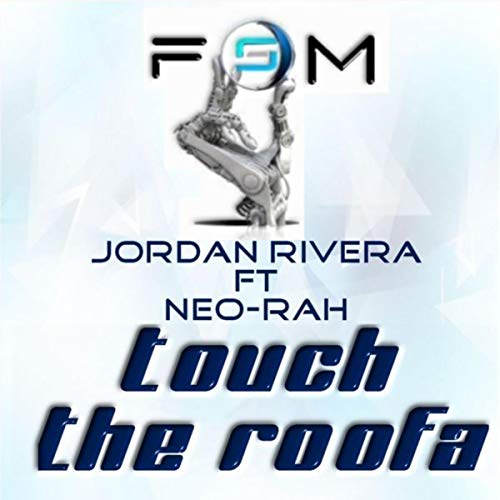 Touch the Roofa by Jordan Rivera on Amazon Music - Amazon.com