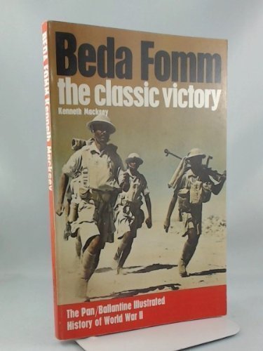 Beda Fomm: The Classic Victory (History of 2nd World War) by Kenneth ...