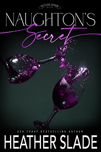 Naughton's Secret (Butler Ranch) - Kindle edition by Slade, Heather ...