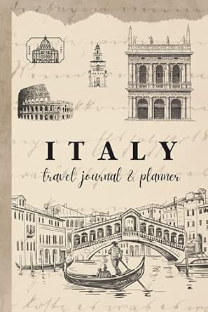 Italy Travel Journal: Trip Planner and Prompted Diary I Keepsake Travel ...