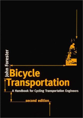 Bicycle Transportation, Second Edition: A Handbook for Cycling ...