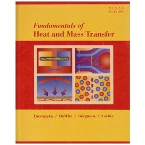 Fundamentals of Heat and Mass Transfer 6e 6th Sixth Edition By ...