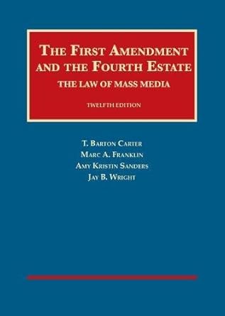 Amazon.com: The First Amendment and the Fourth Estate: The Law of Mass ...