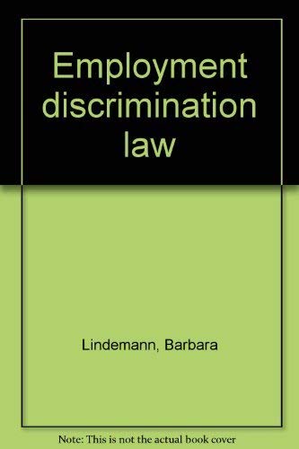Employment discrimination law: Lindemann, Barbara: 9780871790743 ...