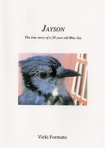Buy Jayon: The True Story Of A 20 Year Old Blue Jay Book Online at Low ...