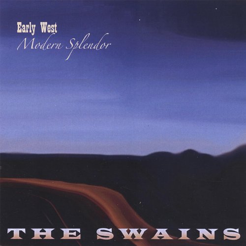 Play Early West Modern Splendor by The Swains on Amazon Music