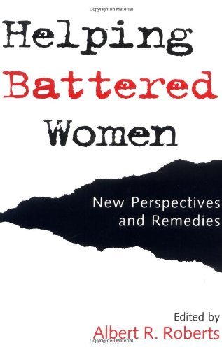Helping Battered Women: New Perspectives and Remedies eBook : Roberts ...