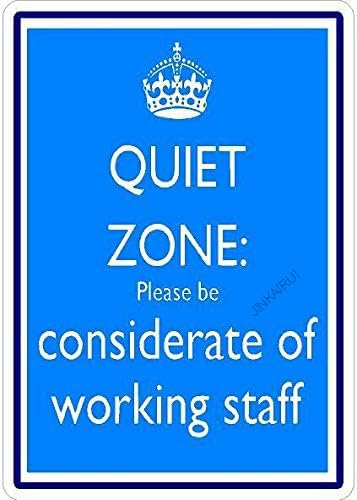 Amazon.com: Quiet Zone Please Be Considerate of Working Staff Metal ...