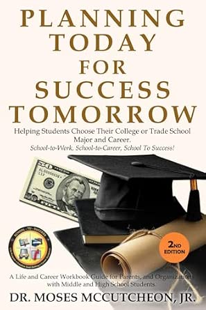 Planning Today for Success Tomorrow 2nd Edition: Helping Students ...