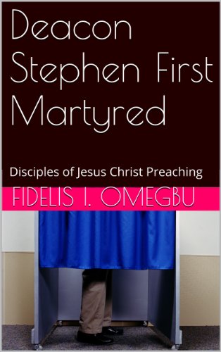 Deacon Stephen First Martyred: Disciples of Jesus Christ Preaching ...