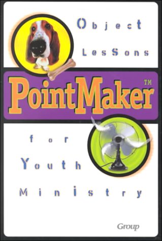 Pointmaker Object Lessons for Youth Ministry: Karen Dockrey, Stacy L ...