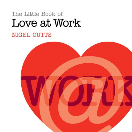 Amazon.com: The Little Book of Love at Work (Audible Audio Edition ...