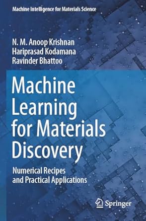 Amazon.com: Machine Learning for Materials Discovery: Numerical Recipes and Practical ...