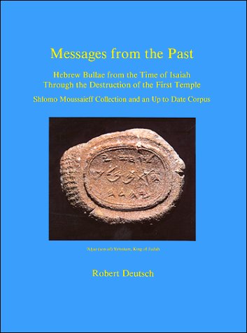 Amazon.com: Messages from the Past: Hebrew Bullae from the Time of ...