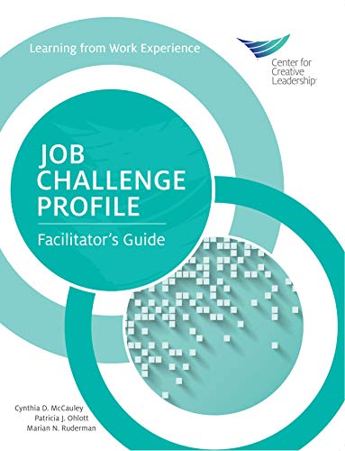Job Challenge Profile, Facilitator Guide: Facilitator's Guide eBook ...