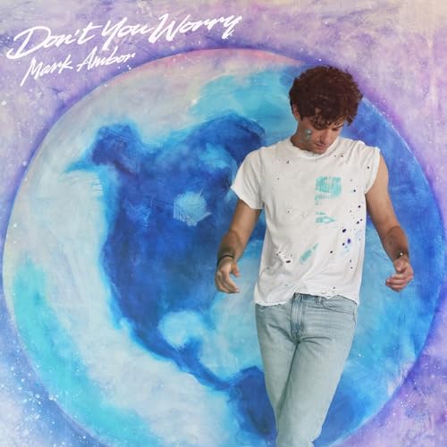 Amazon Music - Mark AmborのDon't You Worry - Amazon.co.jp