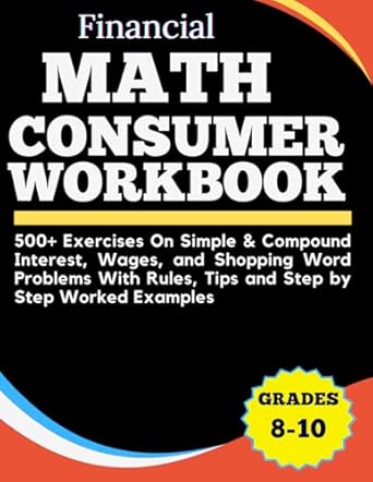 Amazon.com: Financial Math Consumer Workbook 500+ Exercises On Simple ...