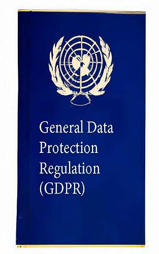General Data Protection Regulation (GDPR) (Laws & Treaties Book 2 ...