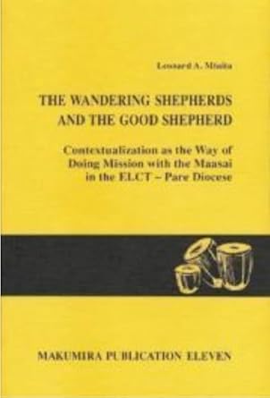 The Wandering Shepherds and the Good Shepherd: Contextualization as the ...