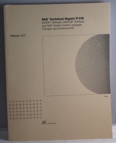 SAS/AF Software, SAS/FSP Software, and SAS Screen Control Language ...