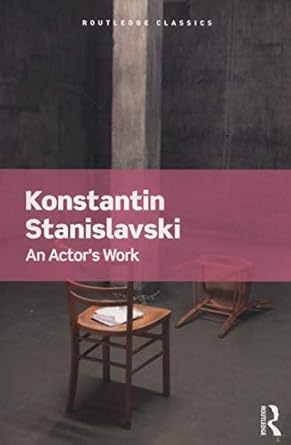 An Actor's Work (Routledge Classics): Stanislavski, Konstantin ...