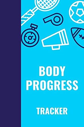 Body Progress Tracker: Body Measurement Tracker Notebook. Weight Loss ...
