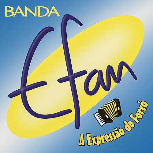 Spiele A Expressão do Forró von Banda Efan auf Amazon Music ab