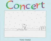Amazon.com: A Winter Concert: 9780761303015: Takao, Yuko: Books